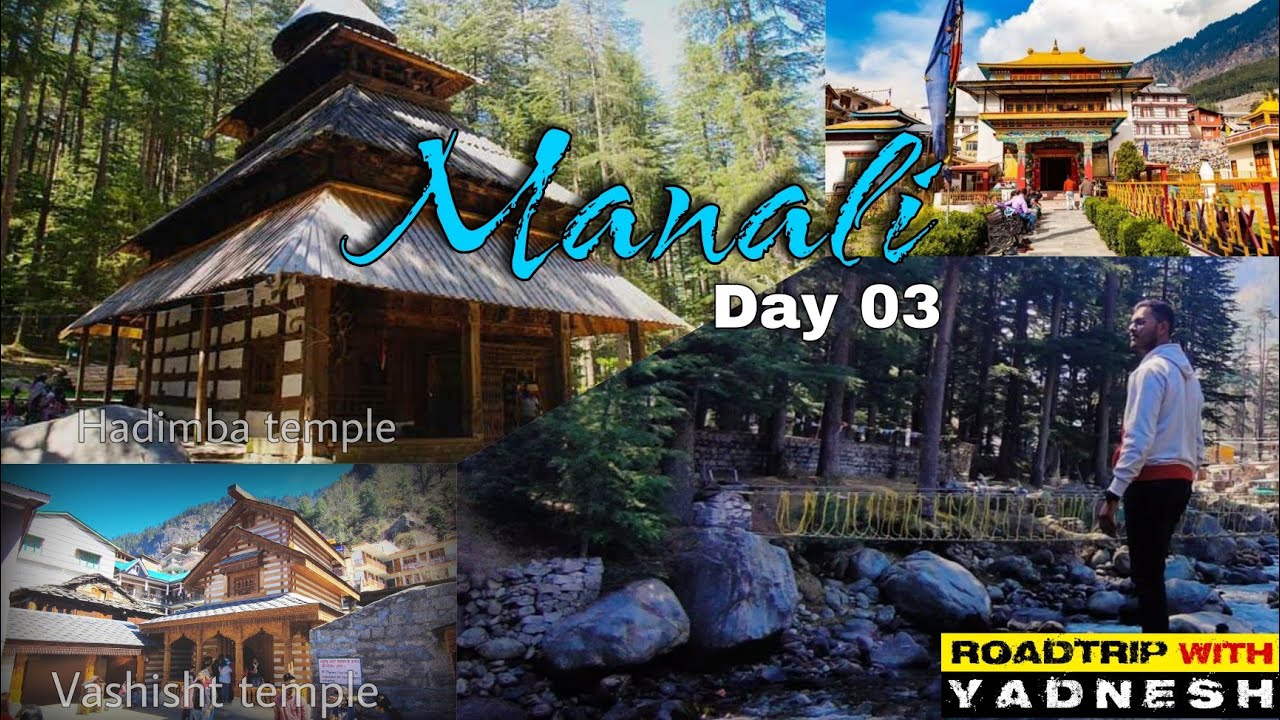 Manali tour of Vashisht temple | Hadimba temple | Clubhouse | Tibetan ...
