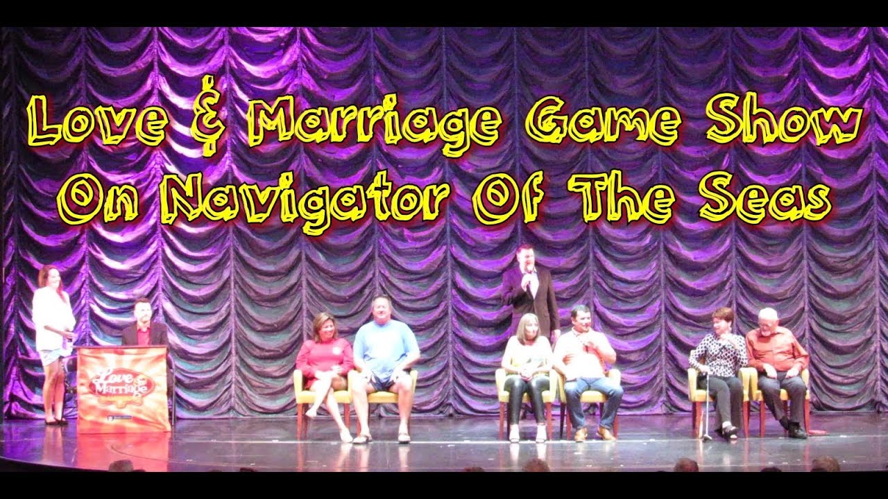 Love & Marriage Game Show On Navigator Of The Seas ~ Part 1~ - YouTube