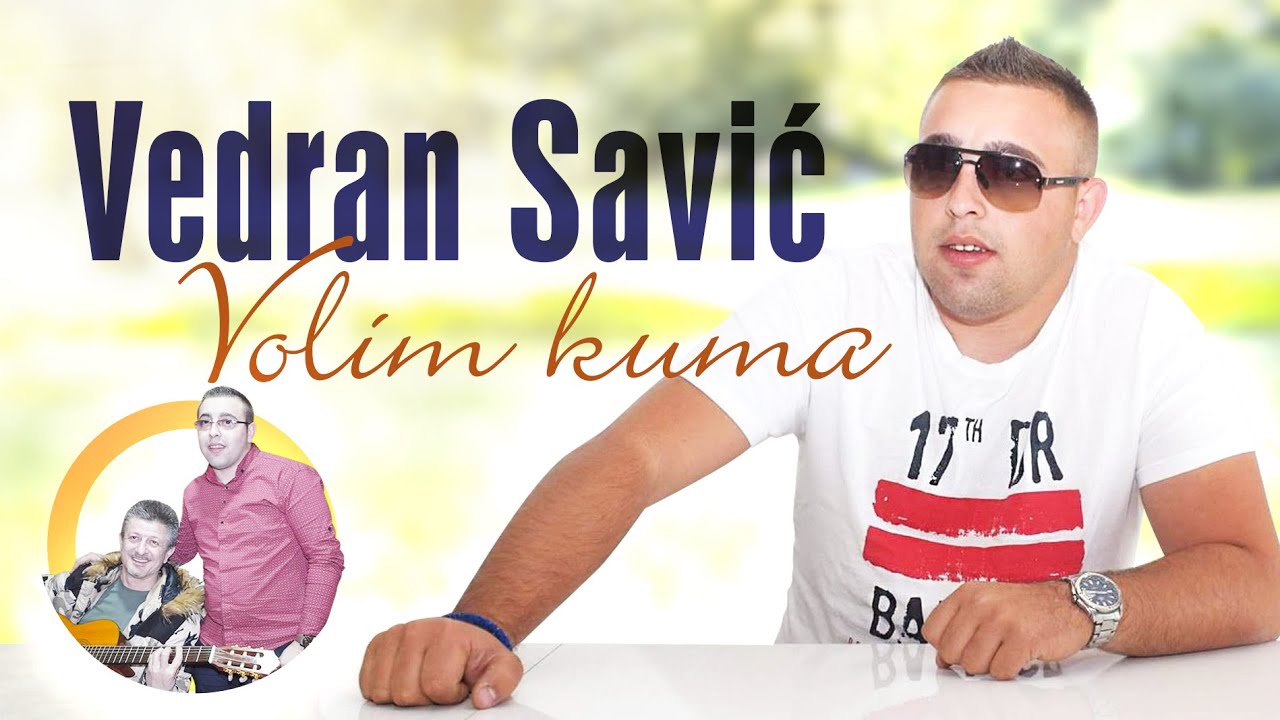 Vedran Savic - Volim kuma (Audio 2022) - YouTube