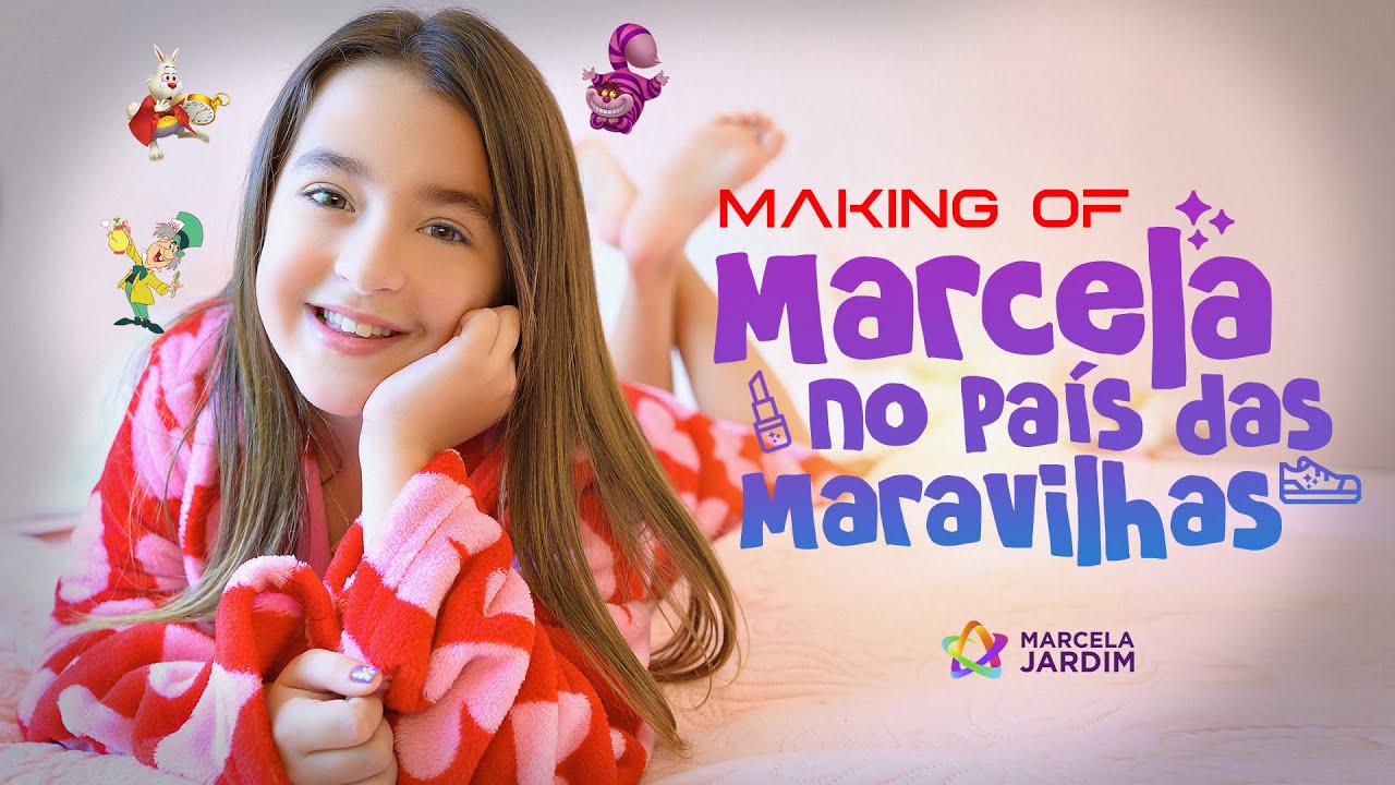 Marcela Jardim - MARCELA NO PAÍS DAS MARAVILHAS (Making of) - YouTube