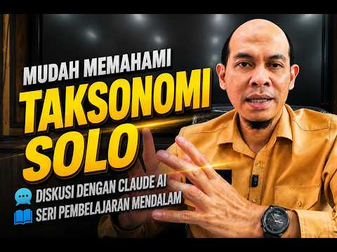 Apa dan Bagaimana Taksonomi Solo dalam Pembelajaran Mendalam?
