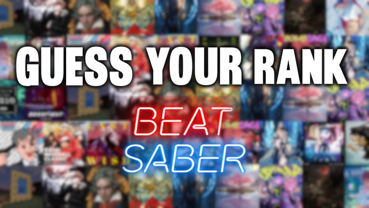 🔴LIVE - GUESSING YOUR BEAT SABER RANKS (part 3) - YouTube