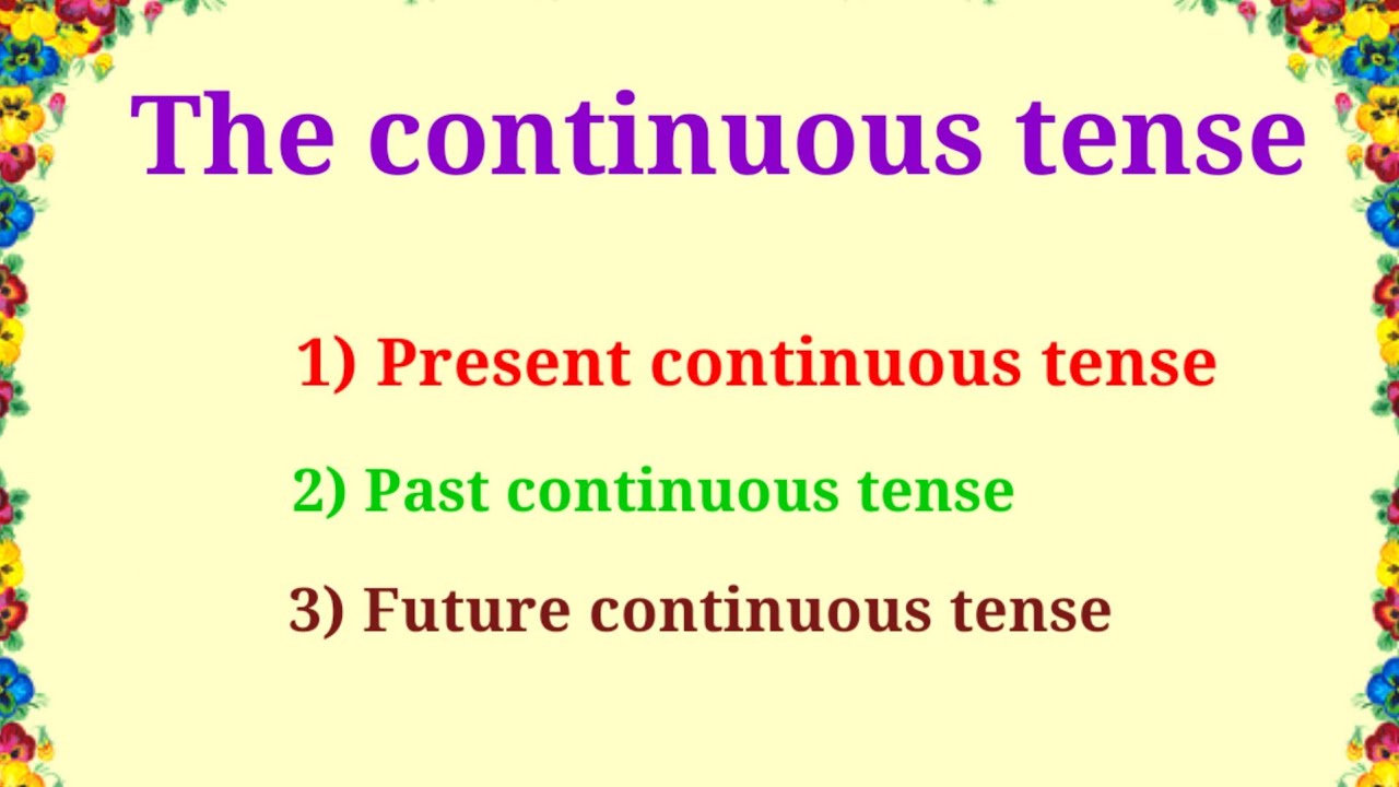 Continuous Tense || Present, past, future continuous tense || English ...
