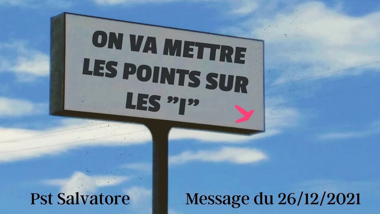 On va mettre les points sur les "I" - ENI Culte du 26/12/2021 - YouTube