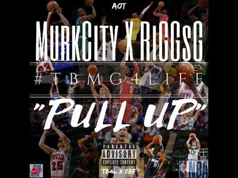 Murk City X RiGGsG - Pull Up