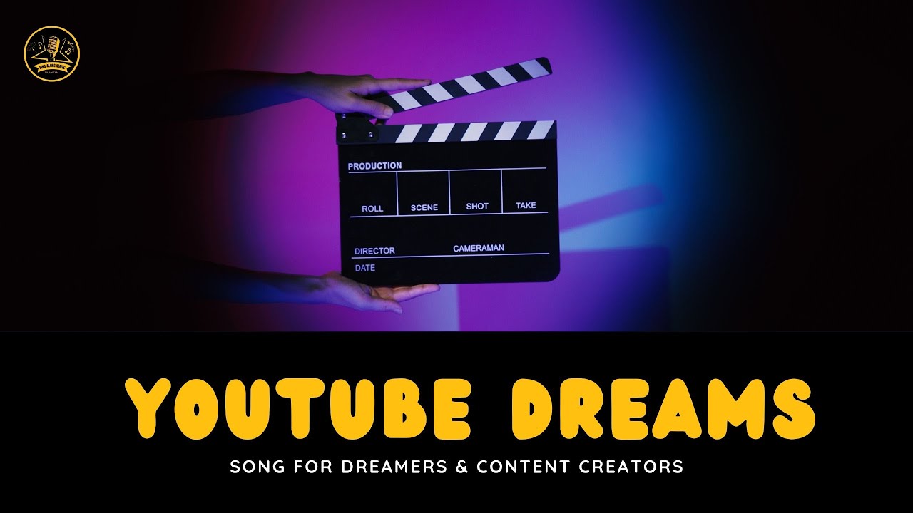 YouTube Dreams – The Ultimate Creator's Anthem! Inspiration to create a ...