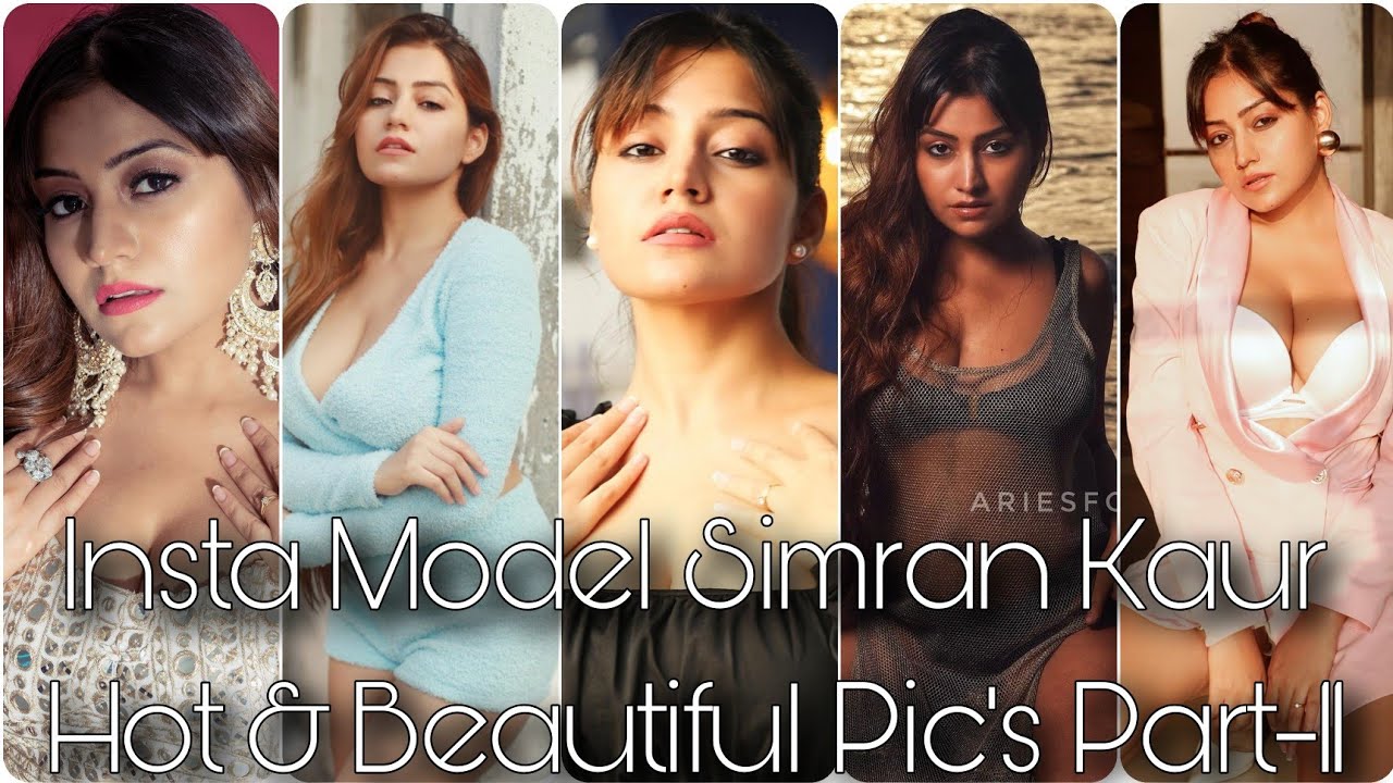 Insta Model Simran Kaur Hot & Beautiful Pic's Part-11 - YouTube