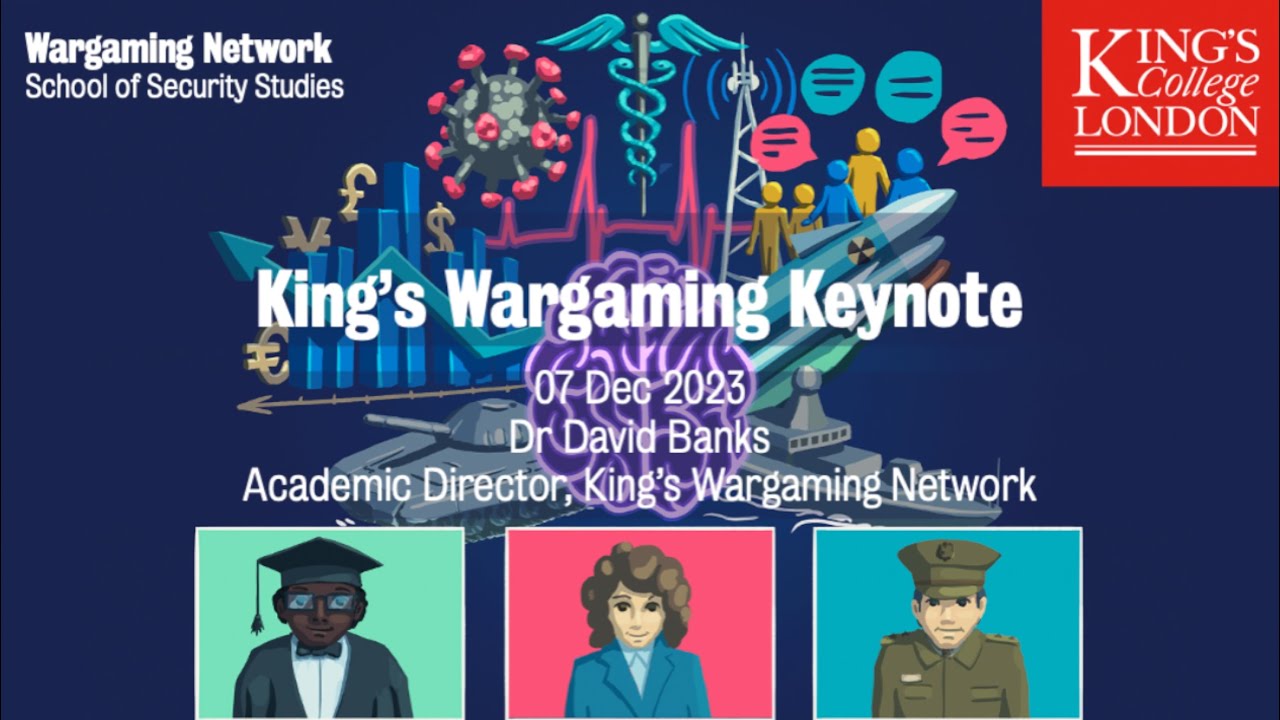 King's Wargaming Network Keynote 2023 - YouTube