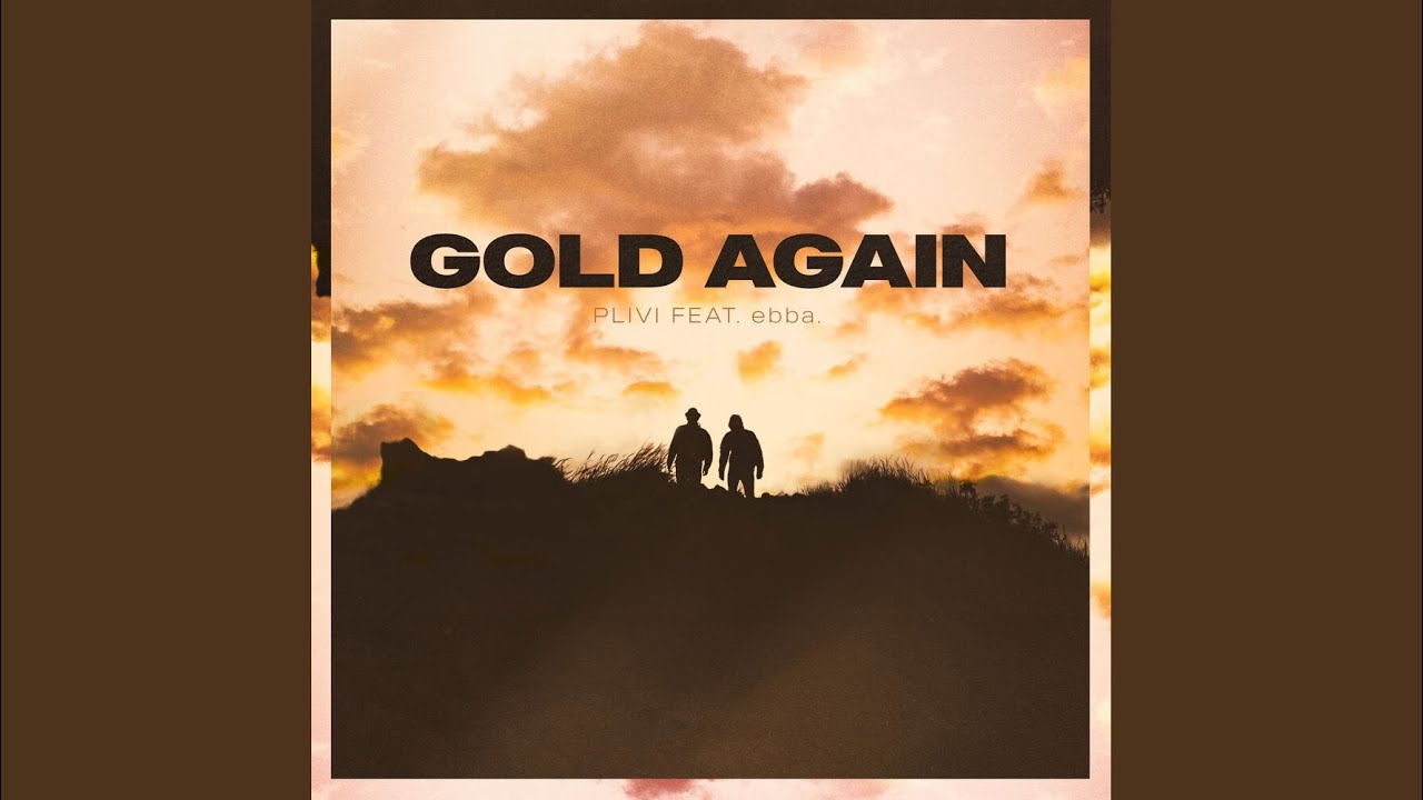 Gold Again (feat. ebba.) - YouTube
