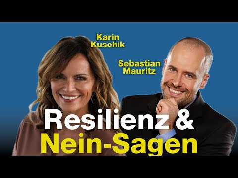 Warum Nein-Sagen echte Resilienz ist | Karin Kuschik