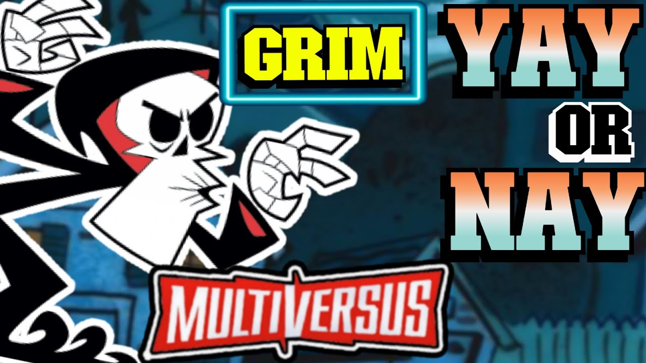 MULTIVERSUS Character Poll (GRIM) YAY or NAY - YouTube
