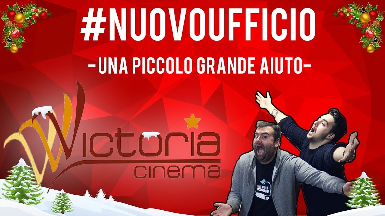 Un piccolo GRANDE AIUTO dal CINEMA VICTORIA - #NUOVOUFFICO PT.1 - YouTube