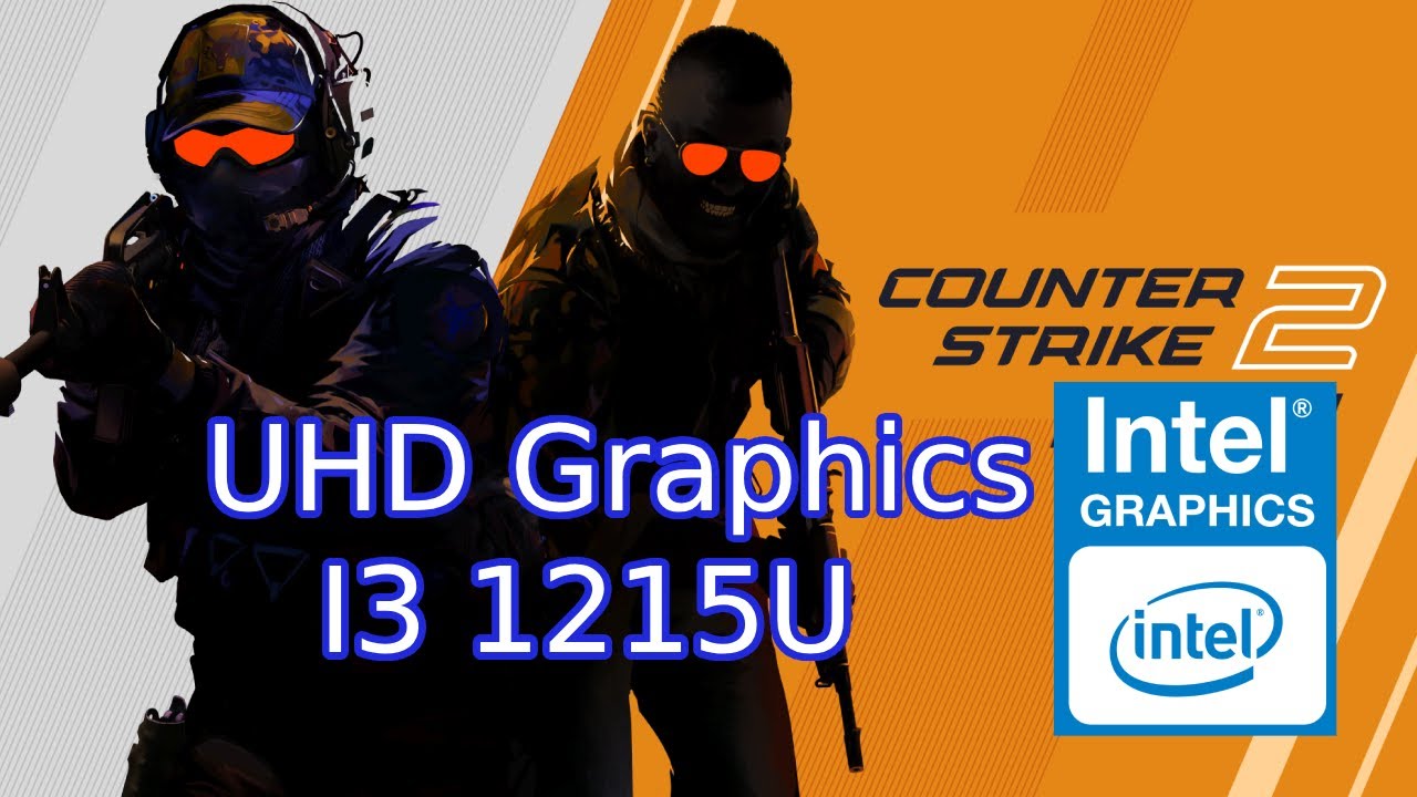 Counter Strike 2 - UHD Graphics - I3 1215U 16GB Benchmark 2025 - YouTube