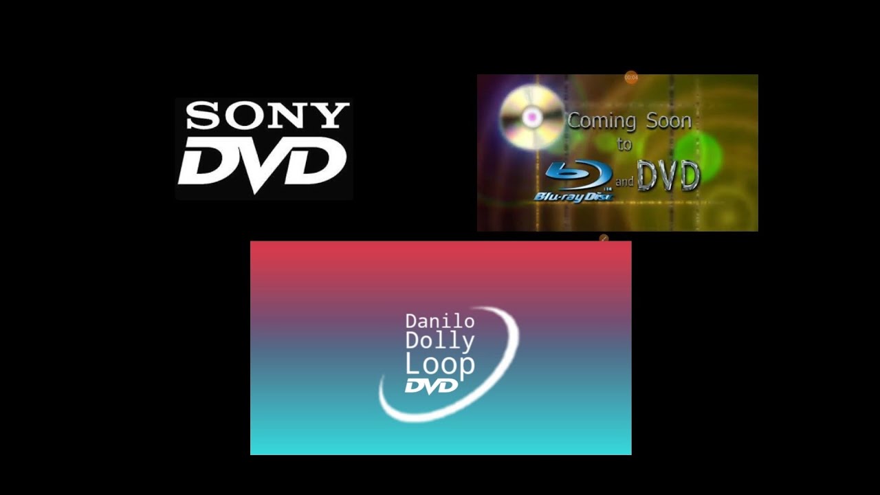 Sony DVD/Coming Soon to Blu-ray Disc and DVD/Danilo Dolly Loop DVD Logo ...