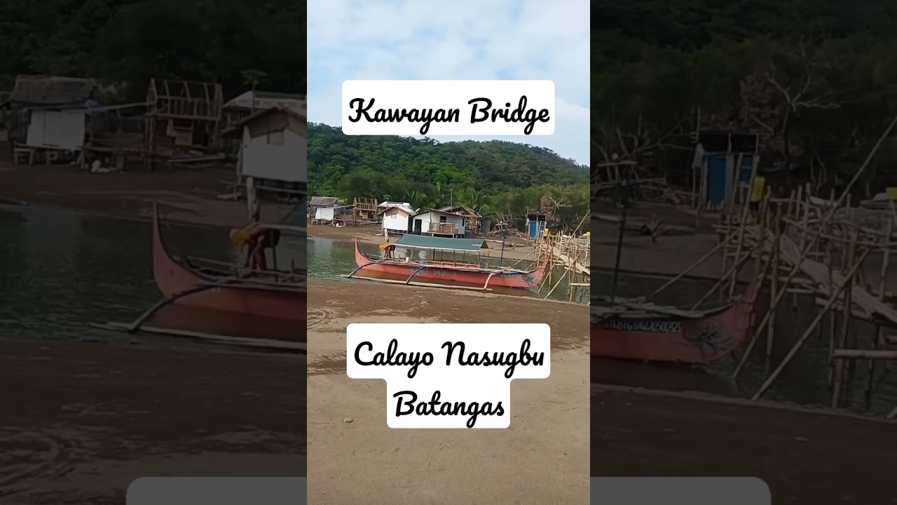 Kawayan Bridge @ Calayo Nasugbu Batangas - YouTube