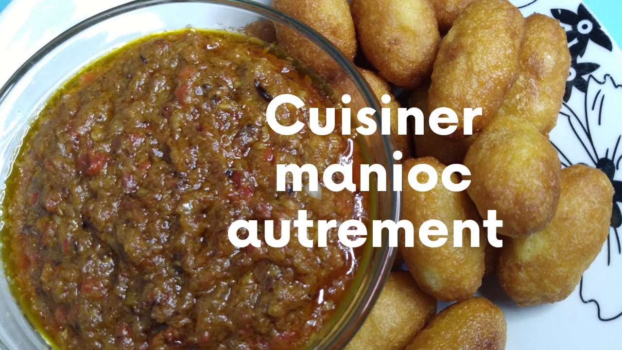 façon de cuisiner manioc autrement recette trés delicieux recette ...