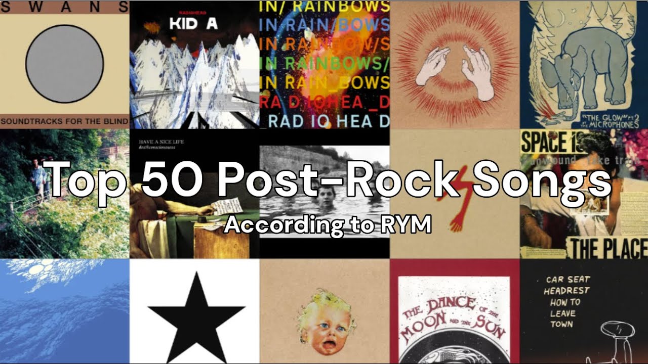 Top 50 Post-Rock Songs | RYM - YouTube