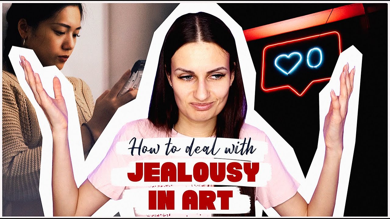 Jealousy In Art | What To Do If You're Jealous of Other Artists? - YouTube