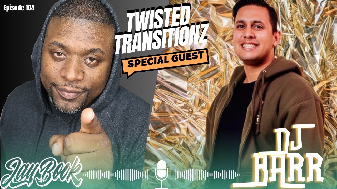 Twisted Transitionz: EP. 104 Interview w/ DJ Barr - YouTube