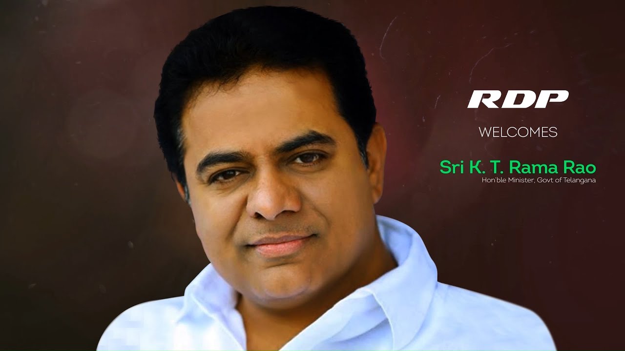 RDP Welcomes Sri K.T.Rama Rao (Hon'ble Minister, Govt of Telangana ...
