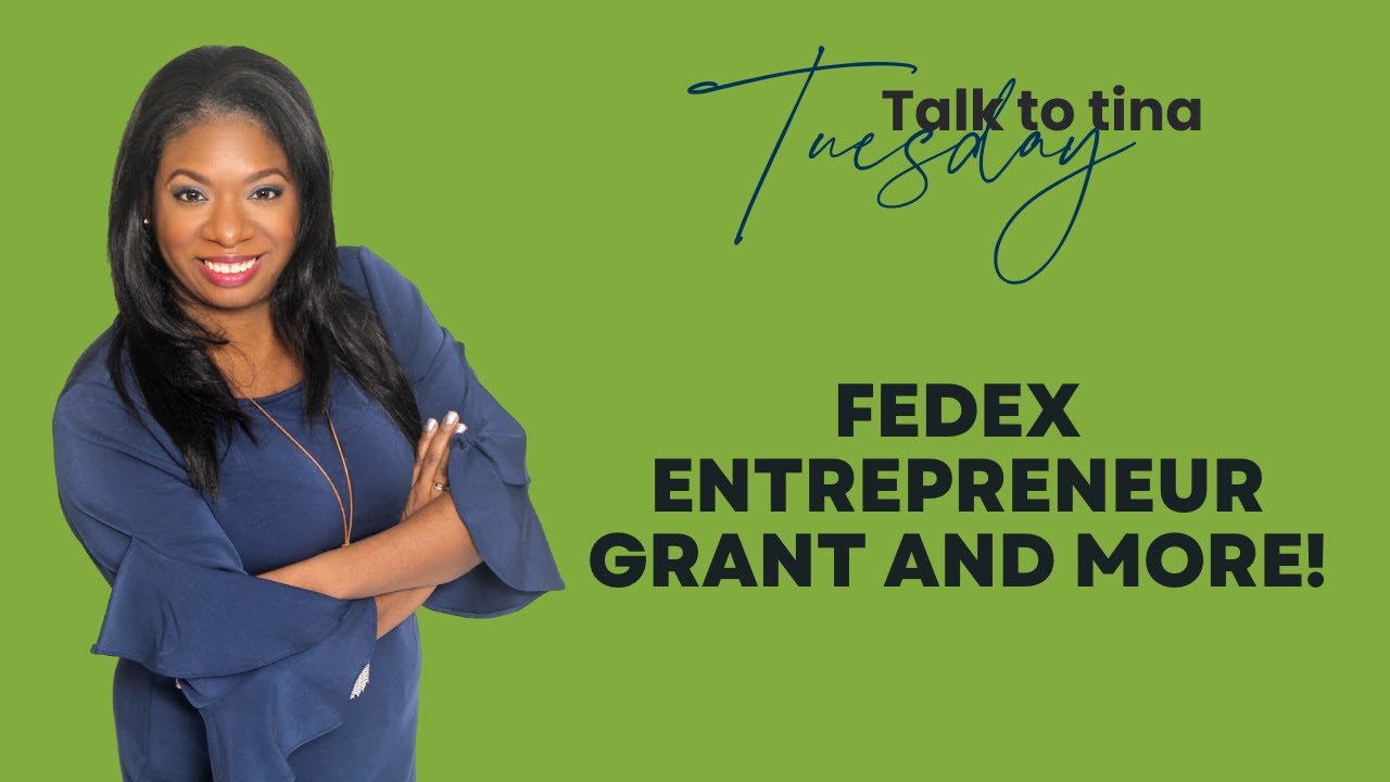 Talk to Tina Tuesday - Fedex Entrepreneur Grant and More! - YouTube
