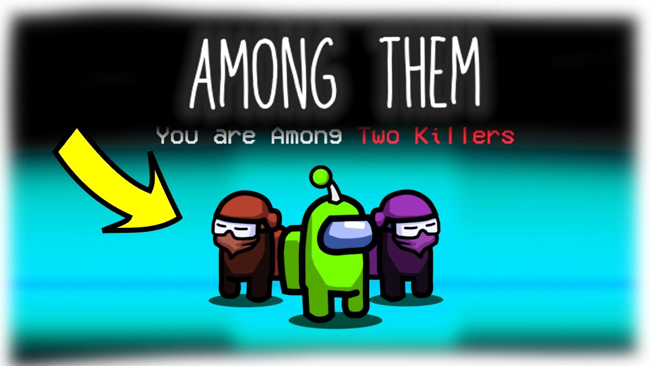 НОВЫЙ AMONG US! ВЫЖИВАНИЕ СРЕДИ ДВУХ УБИЙЦ В AMONG THEM! (СРЕДИ НИХ ...