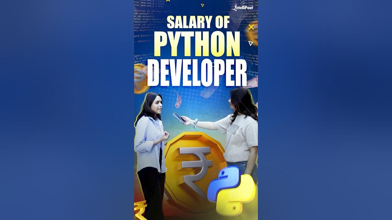 Python Developer Salary | How Much Does a Python Developer Makes? | Intellipaat #Shorts #Python ...