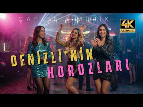 Denizli'nin Horozları - Çapkın Müzik - Telli Gelin - Asmam Çardaktan - Çilli Horoz