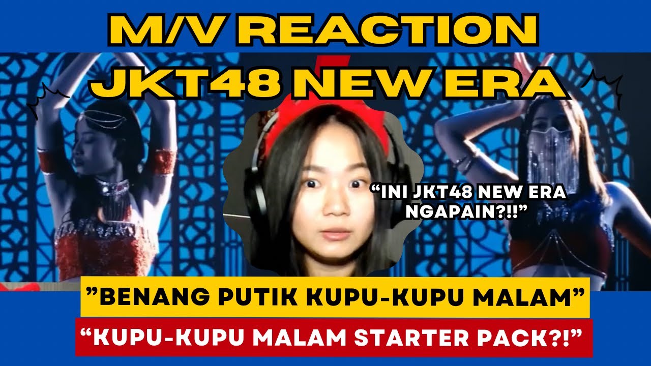 Reaction JKT48 New Era-Benang Putik Kupu-kupu Malam #reaction #jkt48 #wota - YouTube