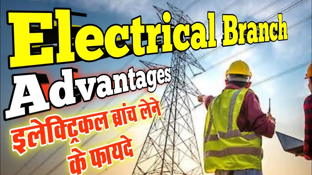 Electrical Engineering branch scope || Electrical branch advantages ...