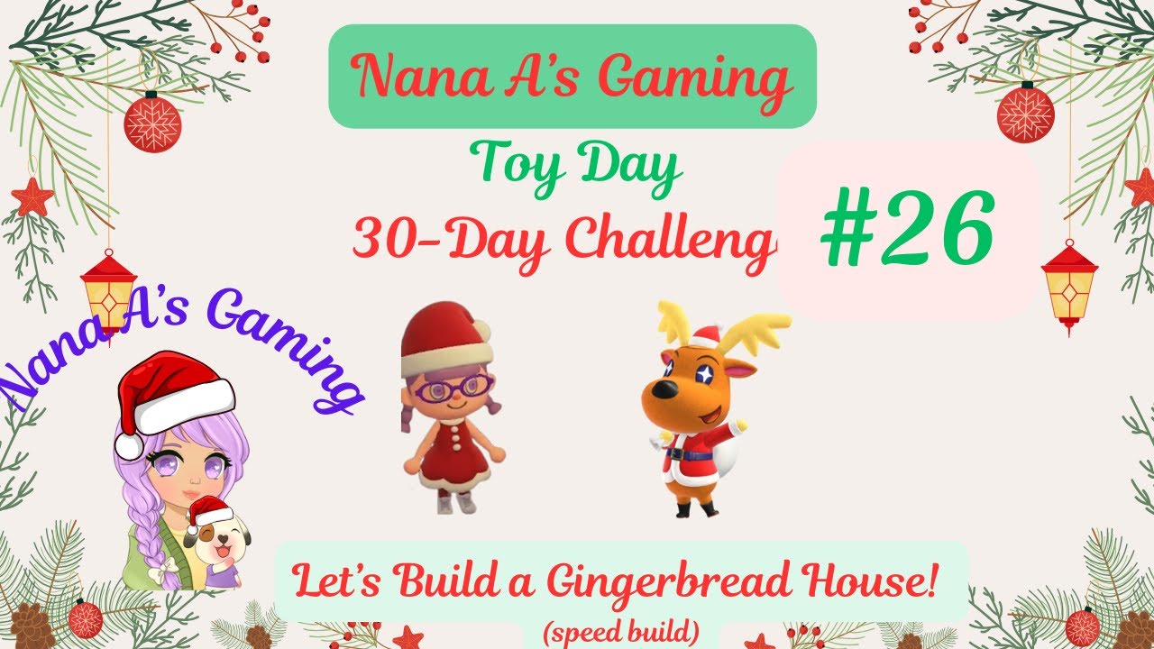 Toy Day Challenge Episode 26 Let's Build a Gingerbread House #acnh # ...