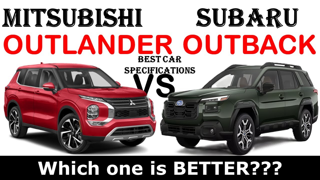 Mitsubishi Outlander Vs The 2026 Subaru Outback | Which one is the best ...