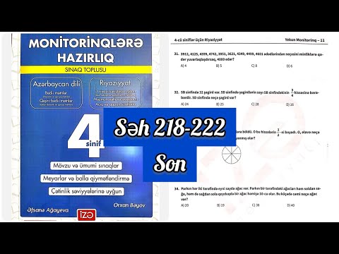 4-cü sinif İzə Monitorinqlərə hazırlıq səh 218,219,220,221,222. Yekun Monitorinq 11 riyaziyyat sual