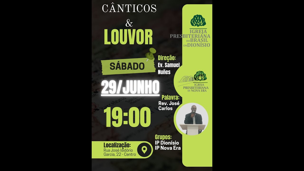 Louvor & Adoração - Grupo IP Nova Era & Pregação Rev. José Carlos ...