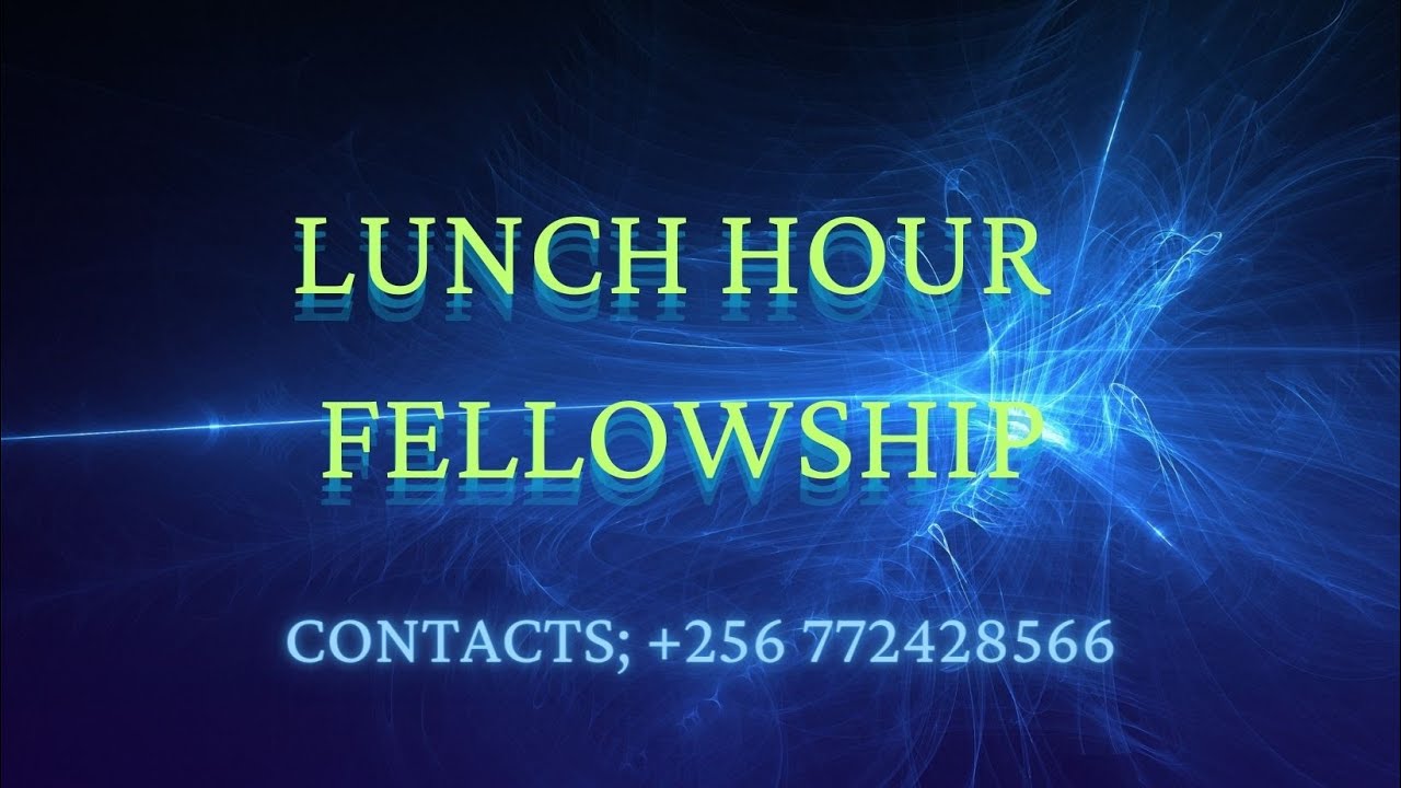 LUNCH HOUR FELLOWSHIP JUNE 20TH 2023 - YouTube
