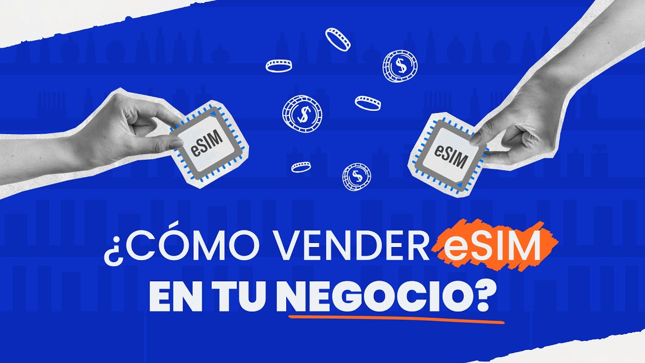 ¿Cómo vender eSIM en tu negocio? - YouTube