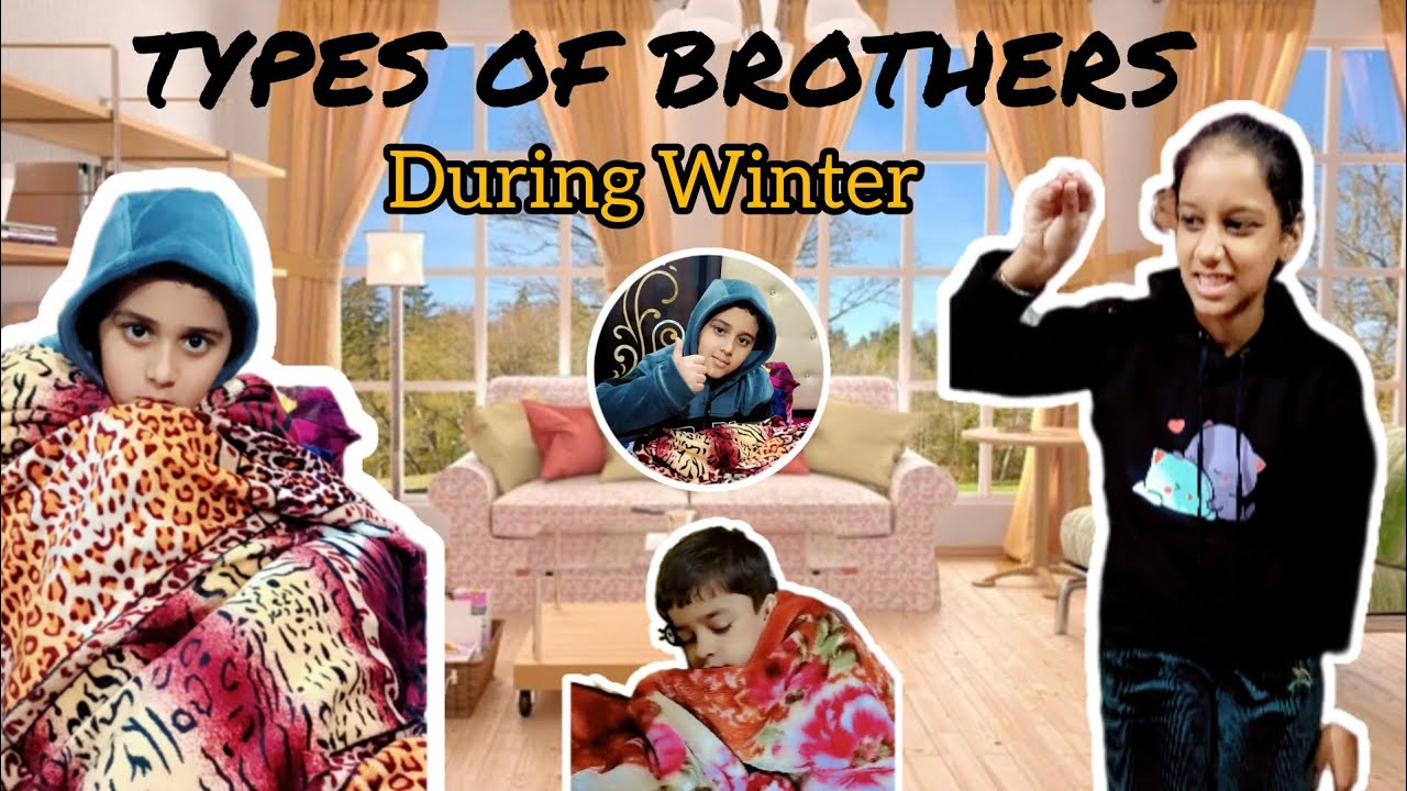 TYPES OF BROTHERS DURING WINTERS | At night | The Masti Gang - YouTube