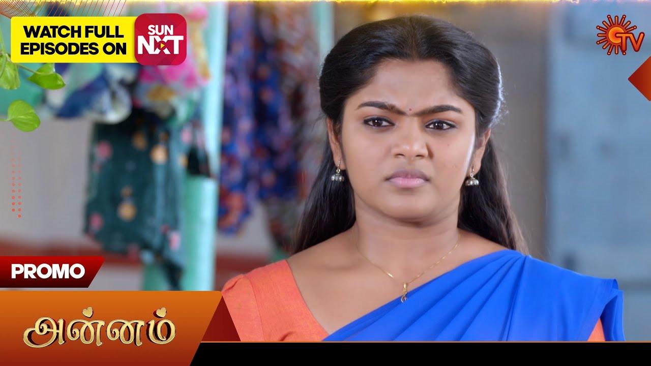 Annam- Special Promo | 28 Feb 2025 | Tamil Serial | Sun TV - YouTube