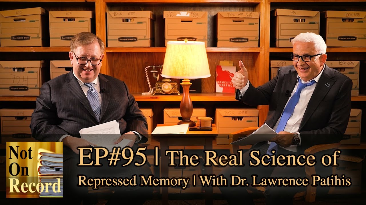 EP#95 | The Real Science of Repressed Memory | With Dr. Lawrence ...