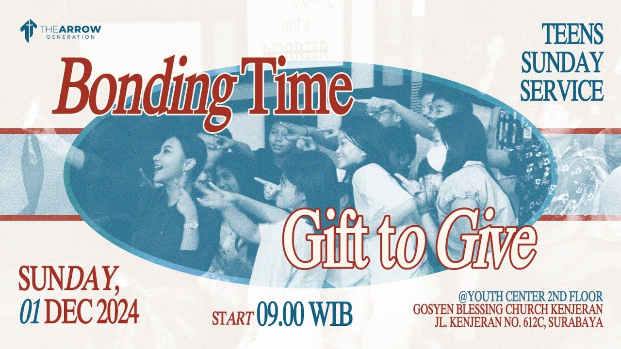 BONDING TIME - GIFT TO GIVE | THE ARROW GENERATION | 01 Desember 2024 ...
