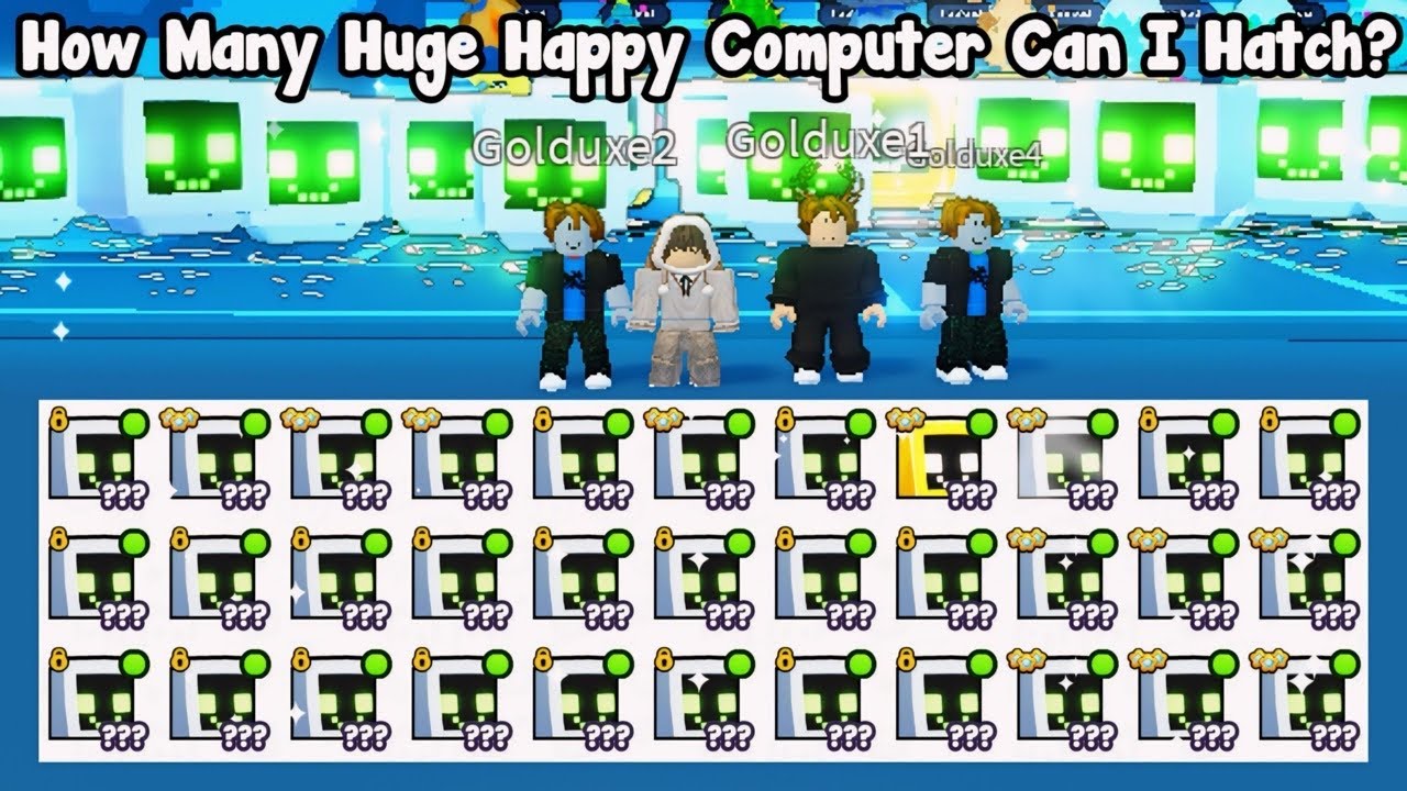 How Many Huge Happy Computer Can I Hatch With 4 Accounts? - Pet ...