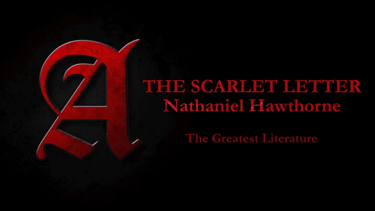 THE SCARLET LETTER by Nathaniel Hawthorne - FULL Audiobook (Chapter 22 ...