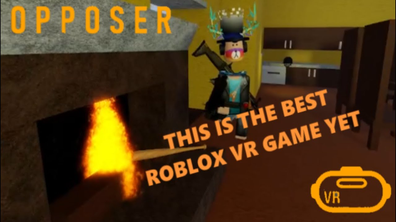 THE TRUE ROBLOX VR EXPERIENCE (Opposer VR) - YouTube
