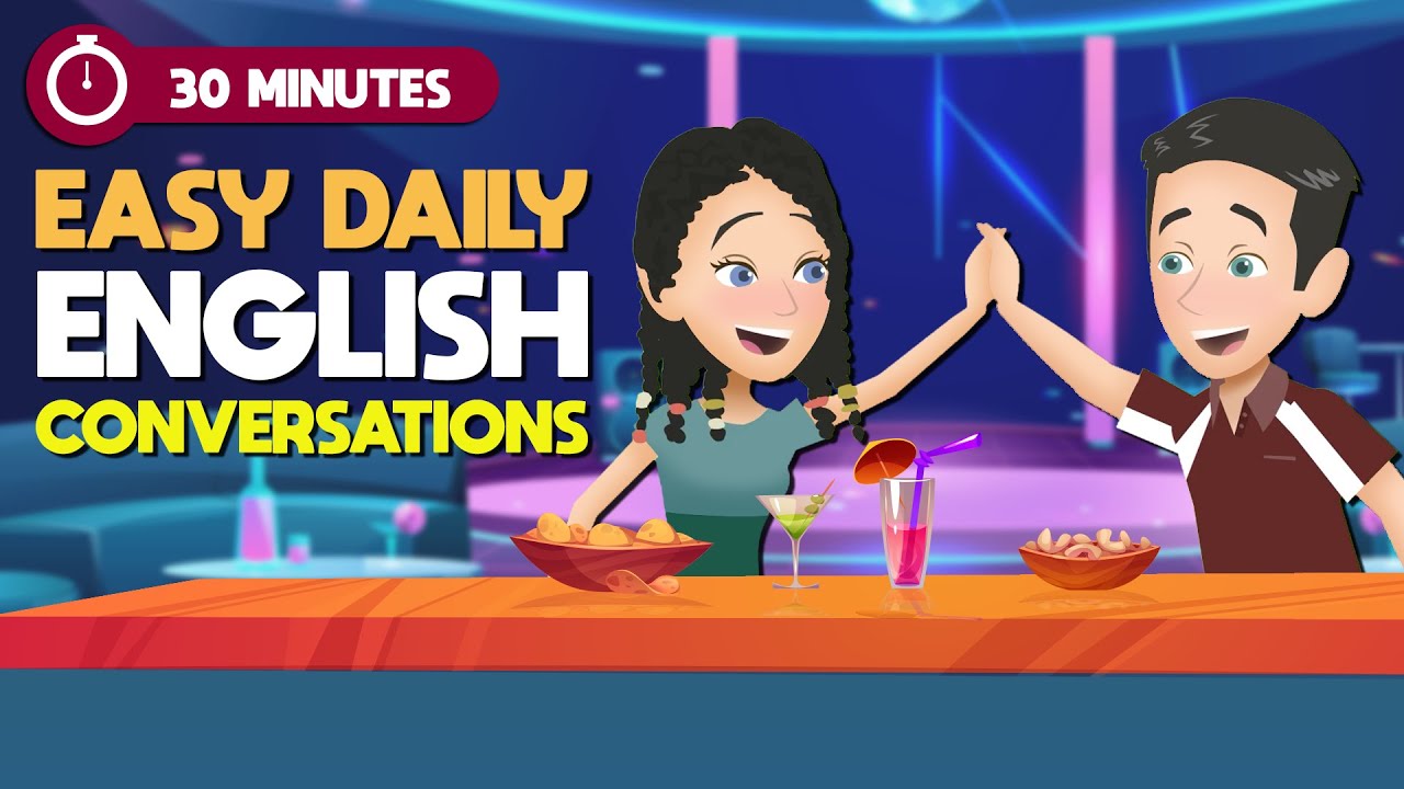 Learn English with Easy Daily Conversations in 30 Minutes | Improve ...