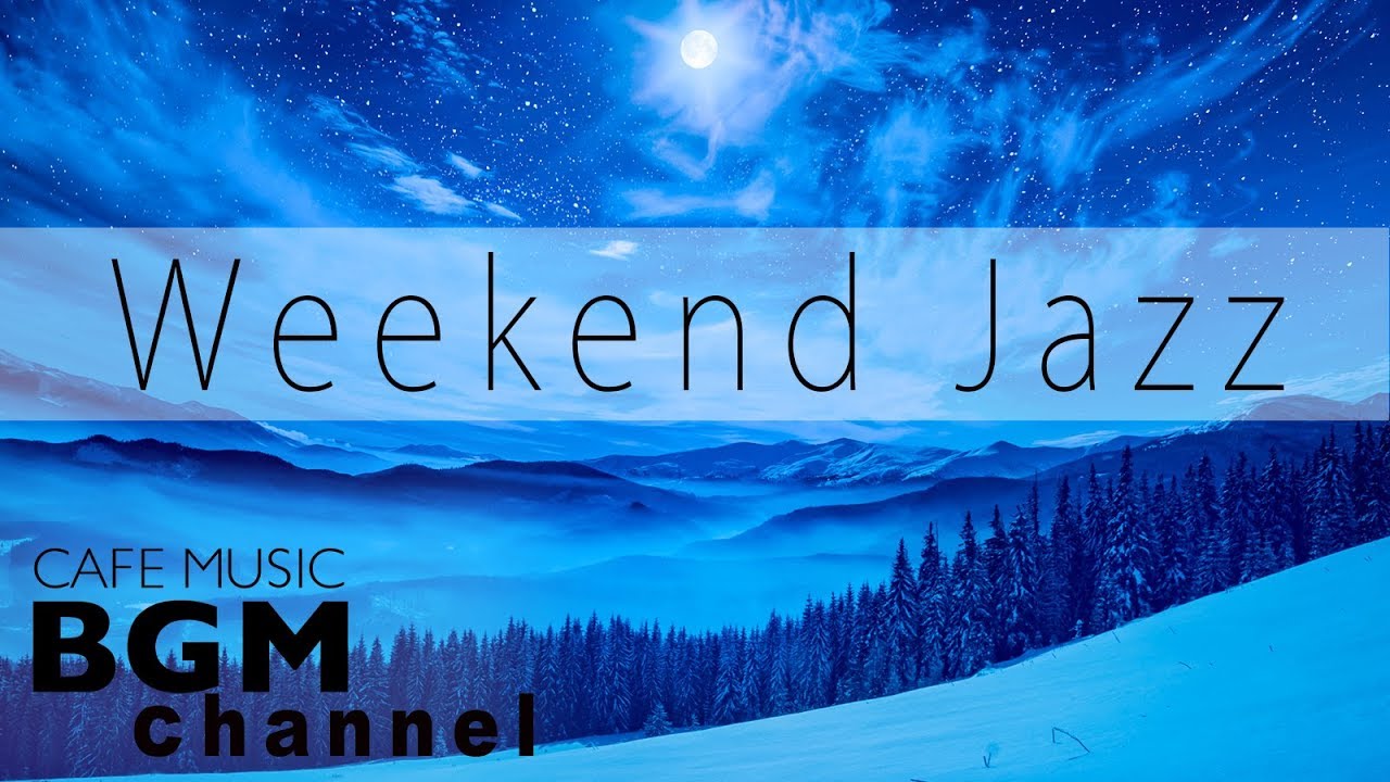 Weekend Jazz Music - Relaxing Jazz Hiphop & Smooth Jazz Music ...