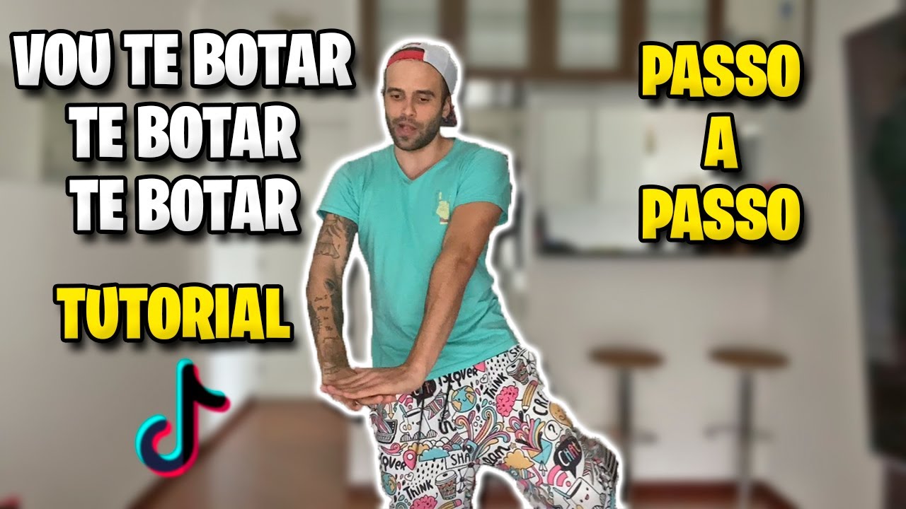 COREOGRAFIA "VOU TE BOTAR, TE BOTAR TE BOTAR" NO TIKTOK! (TUTORIAL ...