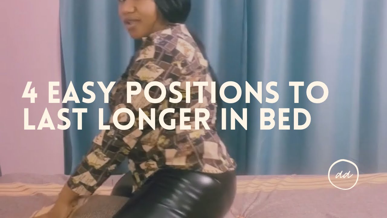 4 EASY POSITIONS TO LAST LONGER IN BED#sexpositions#lastlongerinbed ...