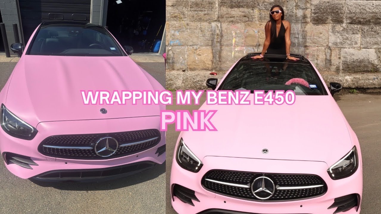 Wrapped My Mercedes Benz E350 PINK! Pink Car tour! - YouTube