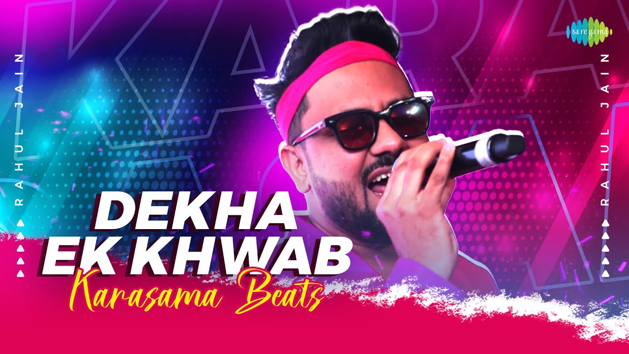 Dekha Ek Khwab | Bollywood Song Recreation | Rahul Jain | Karasama Beats - YouTube