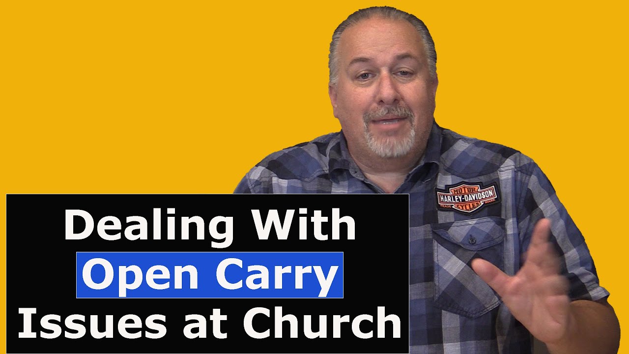Dealing with Open Carry Issues at Church - YouTube